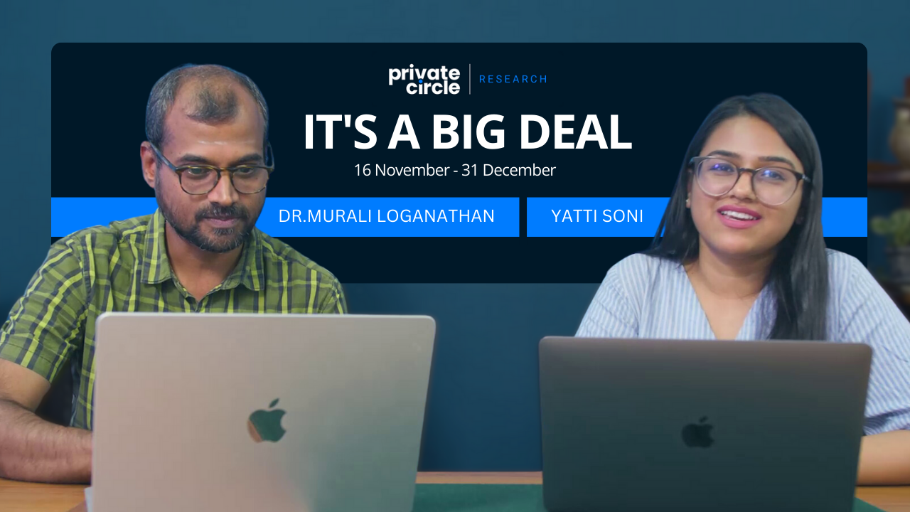 It’s a Big Deal - Episode 12 | 16 Nov - 15 Dec 2023 - PrivateCircle Blog
