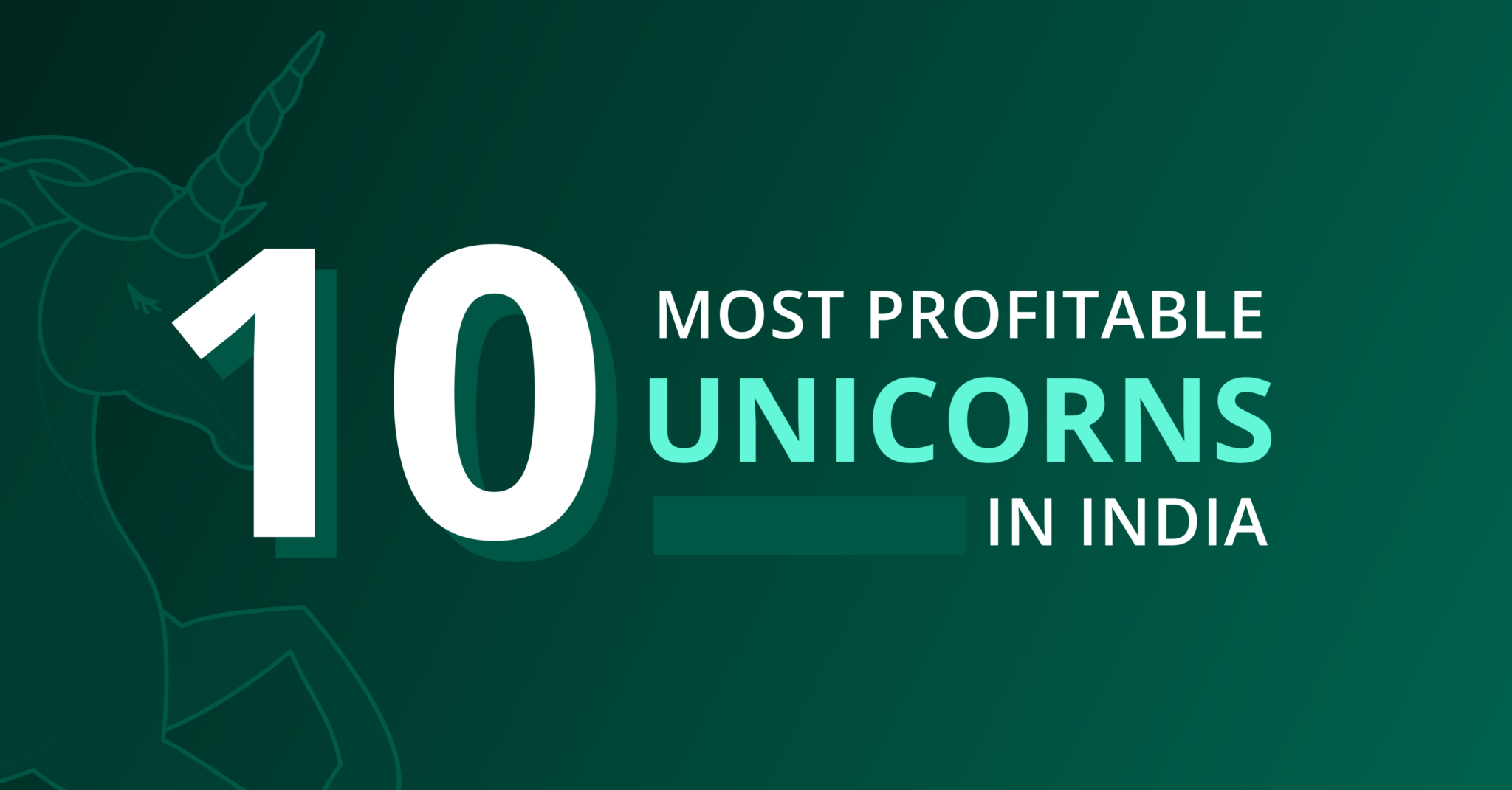 10 Most Profitable Unicorns in India
