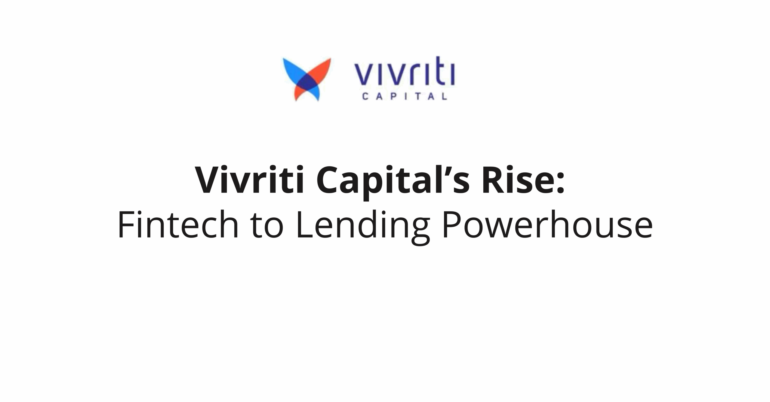 PrivateCircle Blog Is Vivriti Capital Redefining Private Credit in India’s Mid-Market? Reports