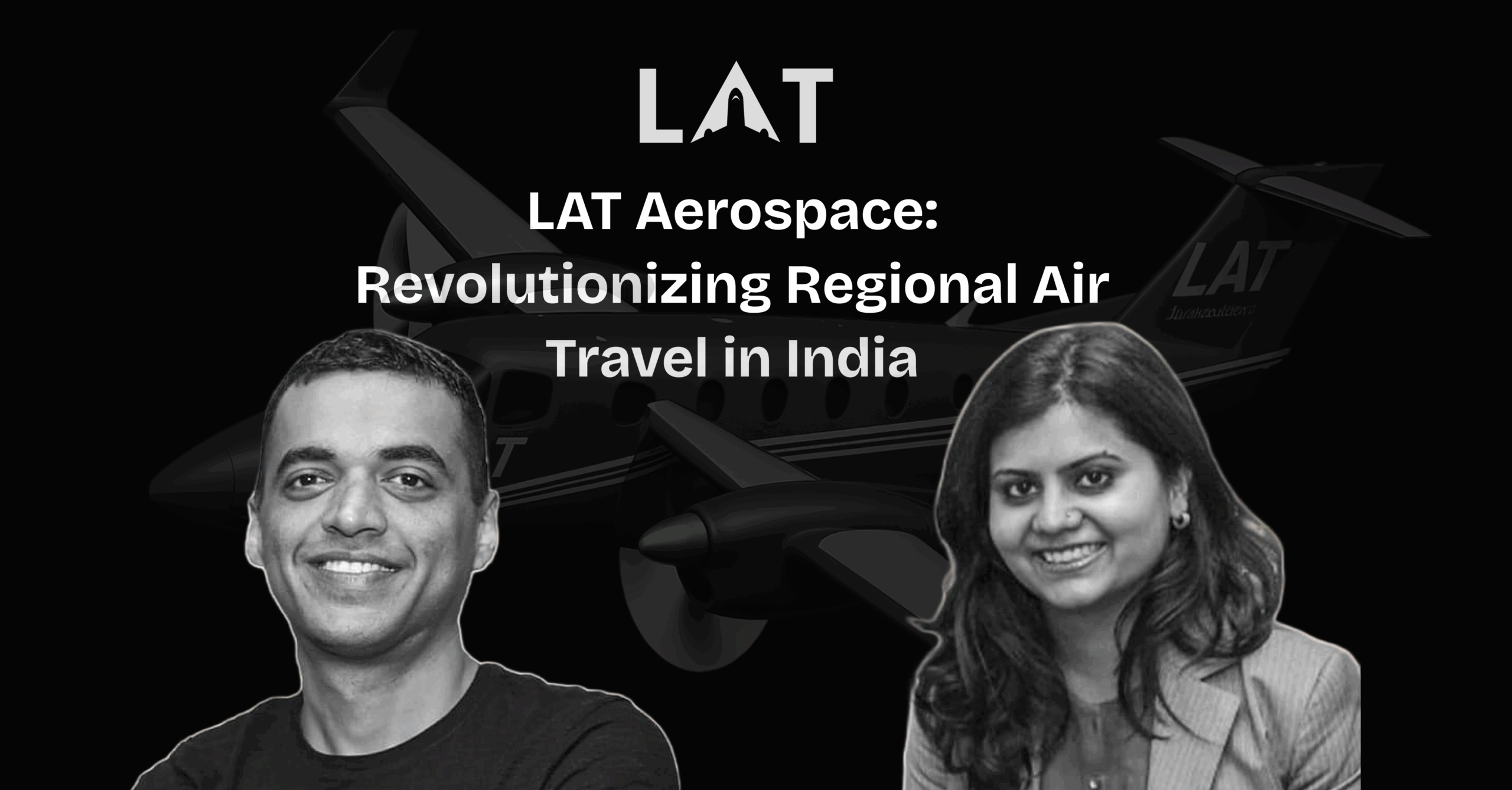 LAT Aerospace: Revolutionizing Regional Air Travel in India