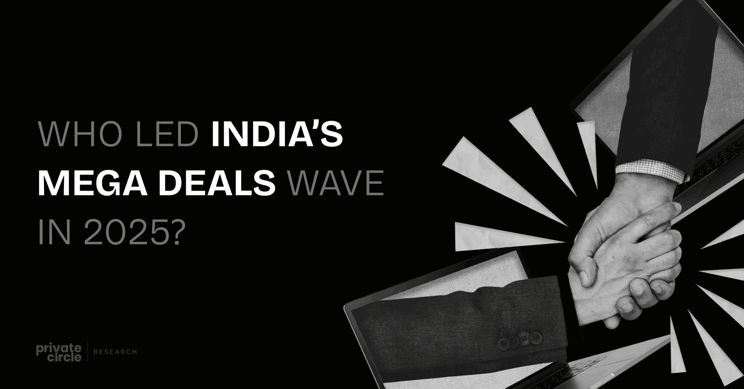 Who Led India’s Mega Deals Wave in 2025?